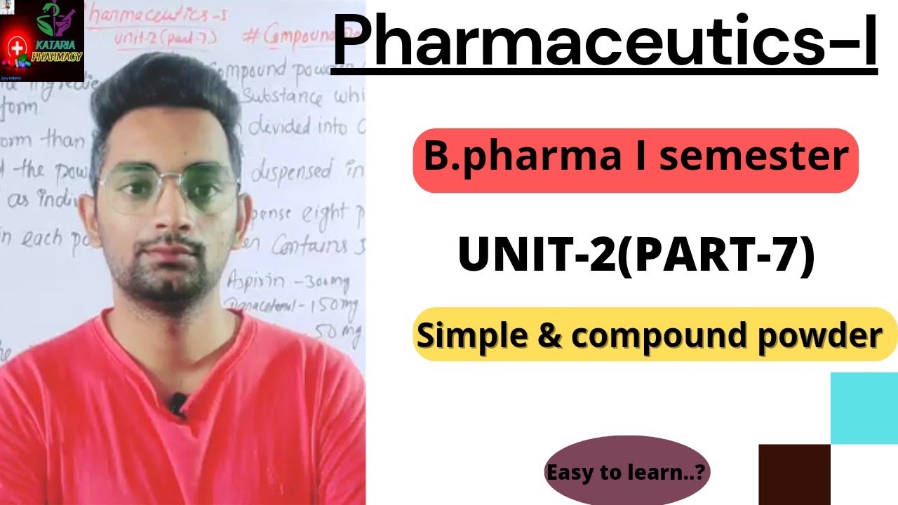 Simple and Compound powder, Pharmaceutics-I, Unit-2(part-7) B.Pharma ...
