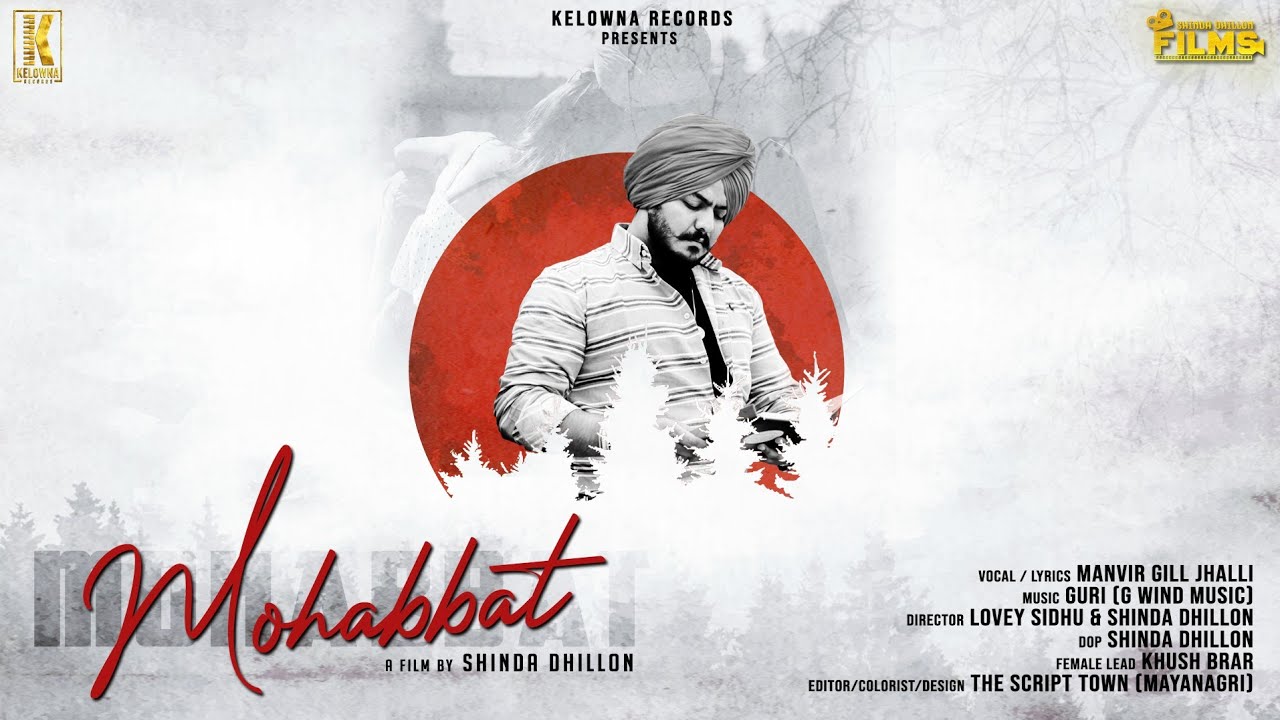 New Punjabi 4k Song || Mohabbat (Official Video) || Manvir Gill Jhalli ...