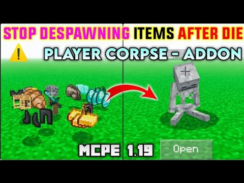 PLAYER CORPSE Addon MCPE 1.19 | Get Your All Item's Back After Die In Minecraft Credit - @Bot ...