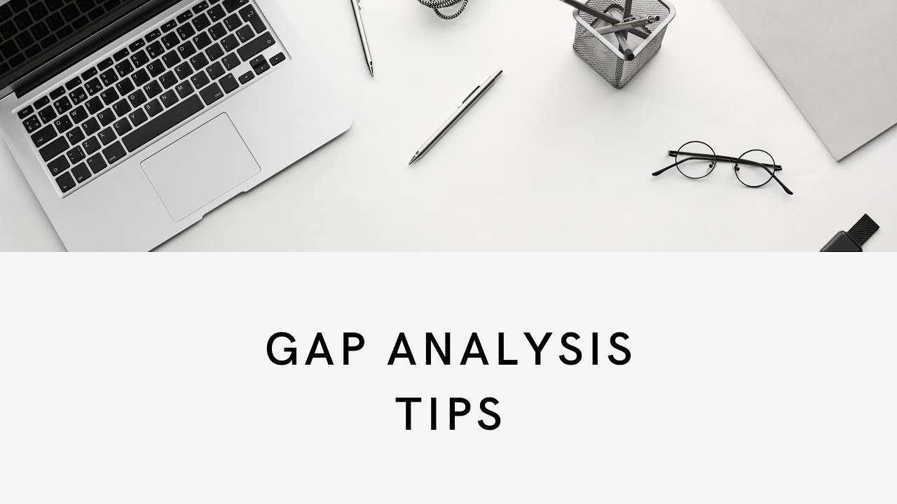 GAP analysis task tips - YouTube