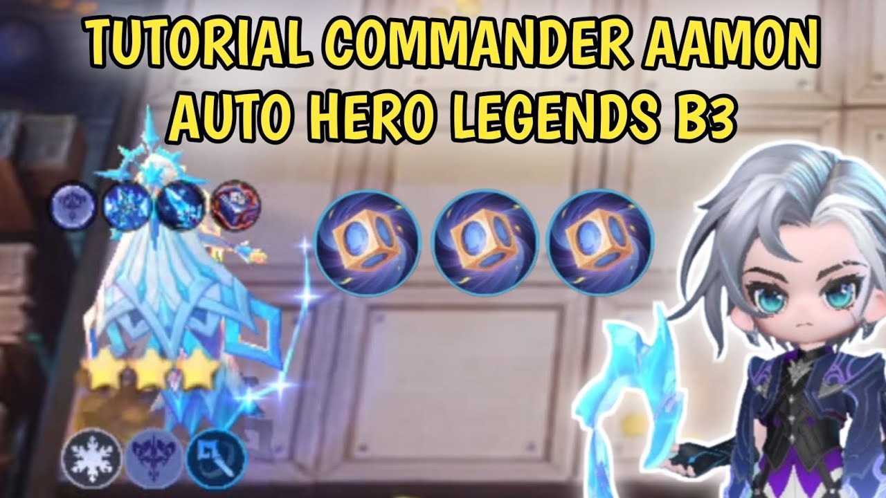 TUTORIAL COMMANDER AAMON MAGIC CHESS GOGO !! AUTO HERO LEGENDS B3 ...
