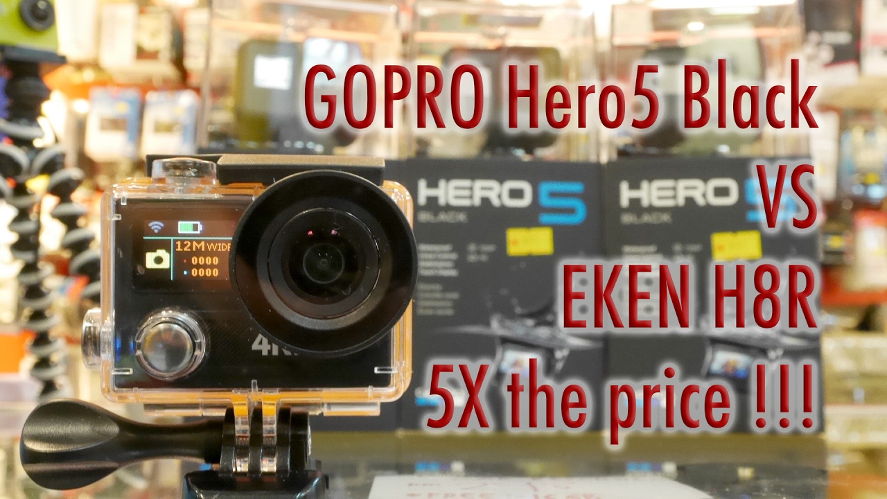 EKEN H8R vs Gopro Hero5 - 5x cheaper, 5x better ? - YouTube