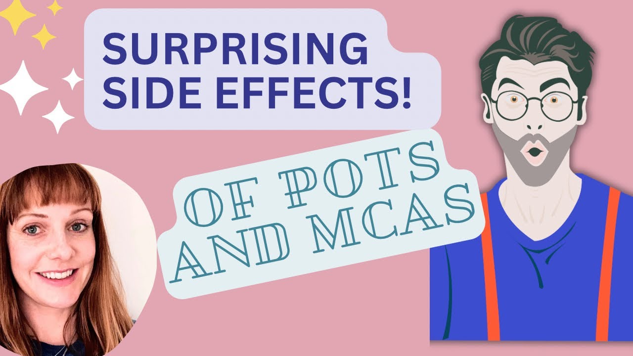 Surprising side effects of MCAS and POTS #chronicpainlife # ...