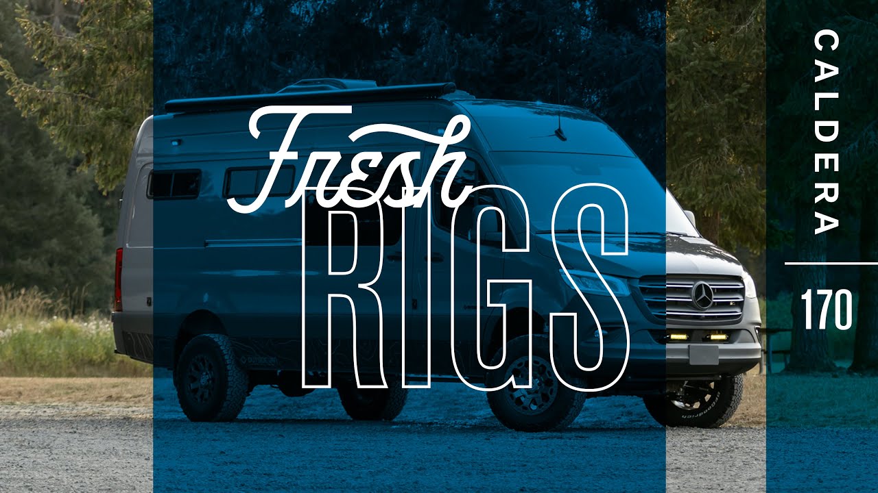 Fresh Rigs : Caldera | Custom-Built Sprinter 170 Van Tour | Outside Van ...