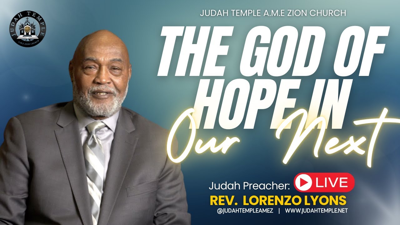 Rev. Lorenzo Lyons | The God of Hope In Our Next | Sunday Service ...
