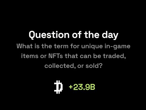 What is the term for unique in-game items or NFTs that can be traded ...