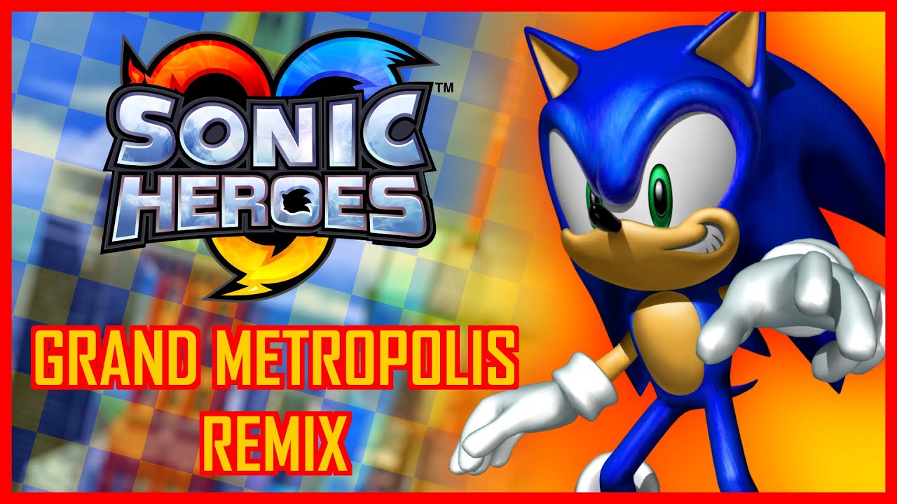 Grand Metropolis Remix - Sonic Heroes - YouTube