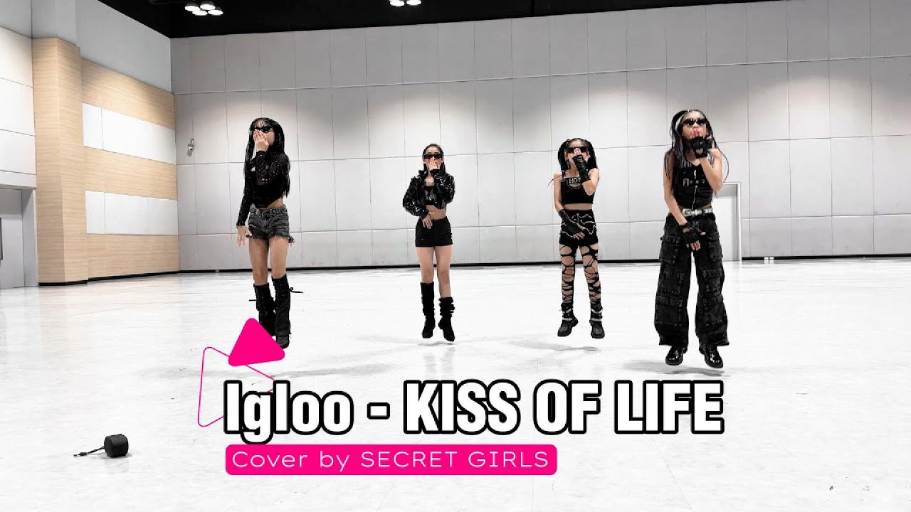 Igloo - KISS OF LIFE [Ver.MV] Cover by --Secret Girls-- - YouTube