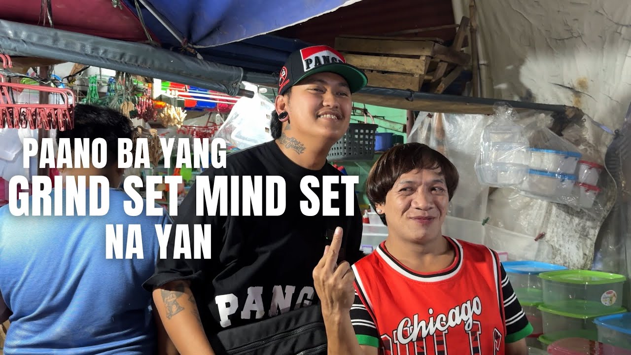 PAANO BA YANG GRIND SET MIND SET NA YAN - YouTube