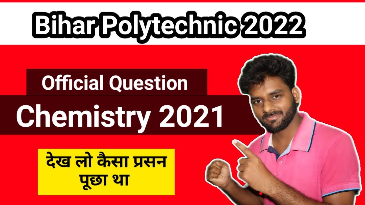 Bihar Polytechnic Previous Year Question Paper Chemistry 2021|Bihar ...