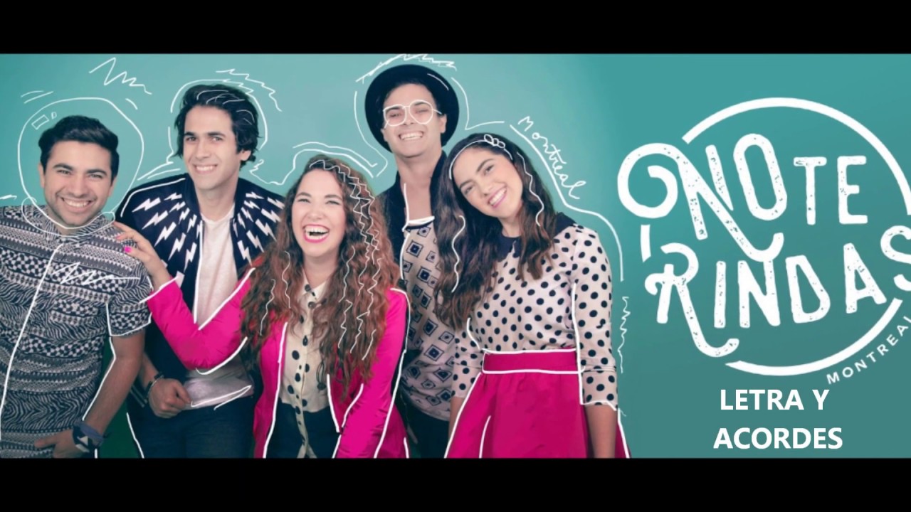 "No te rindas Montreal" Letra y acordes - YouTube