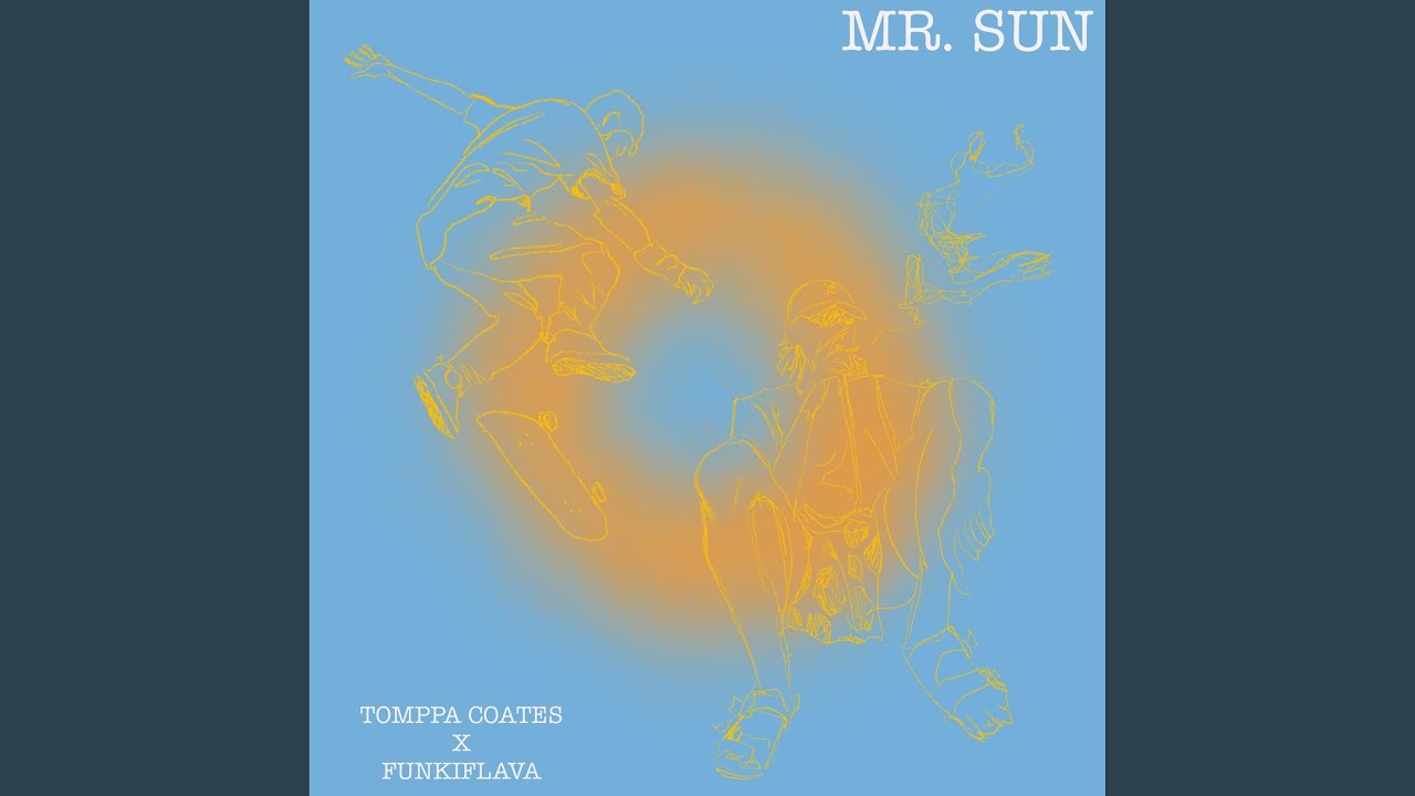 Mr. Sun (feat. Funki Flava) - YouTube