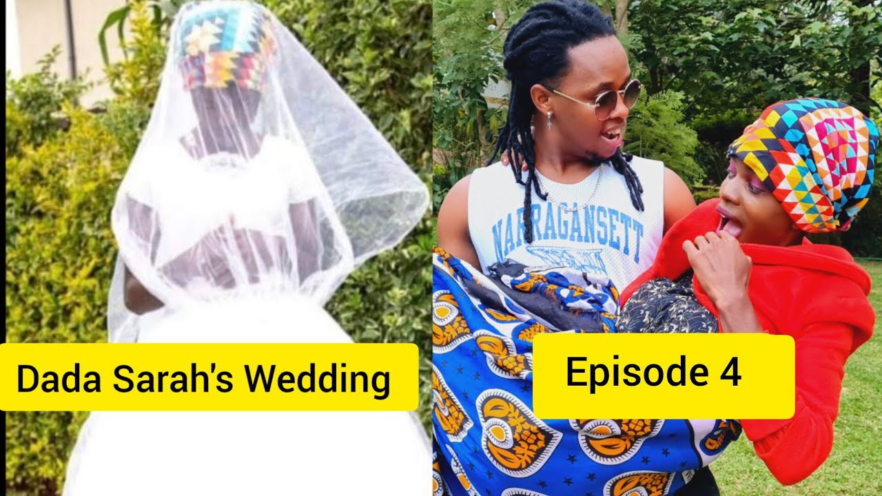 UHIKI WA DADA SARAH (Episode 4) - YouTube