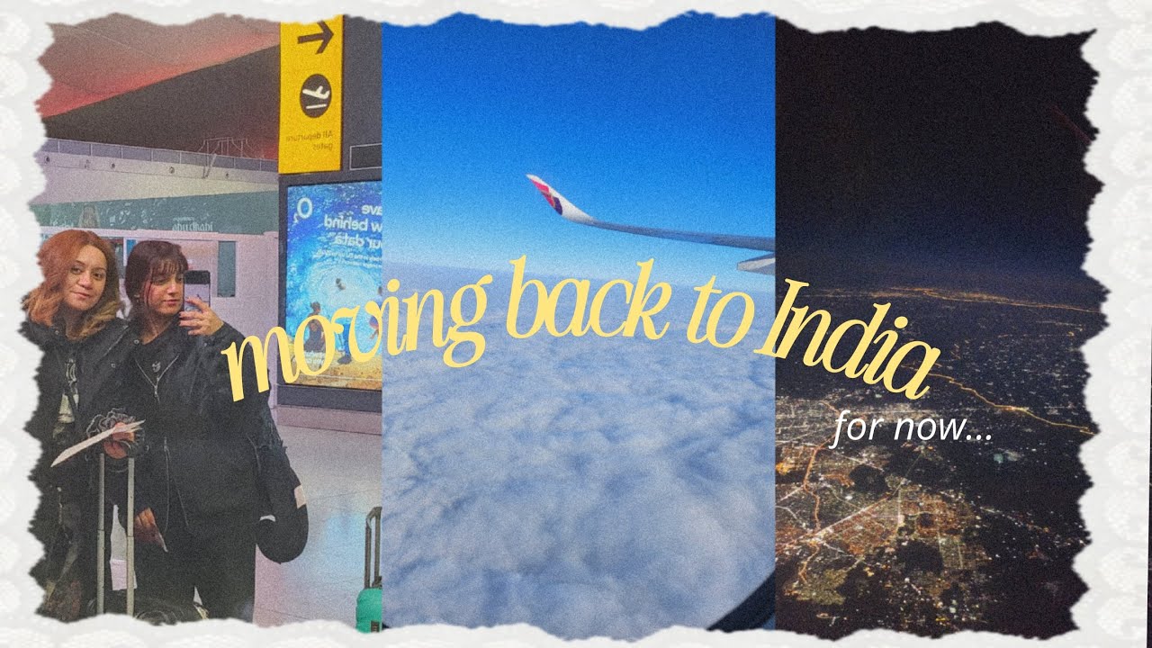 Moving back to India from the UK ️ |Plan Two vlogs - YouTube