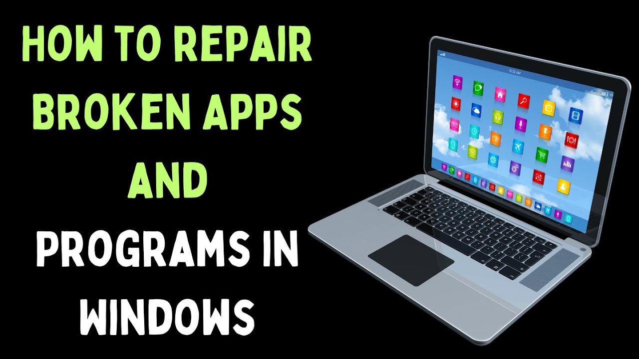 How to Repair Broken Apps and Programs in Windows 11 - YouTube