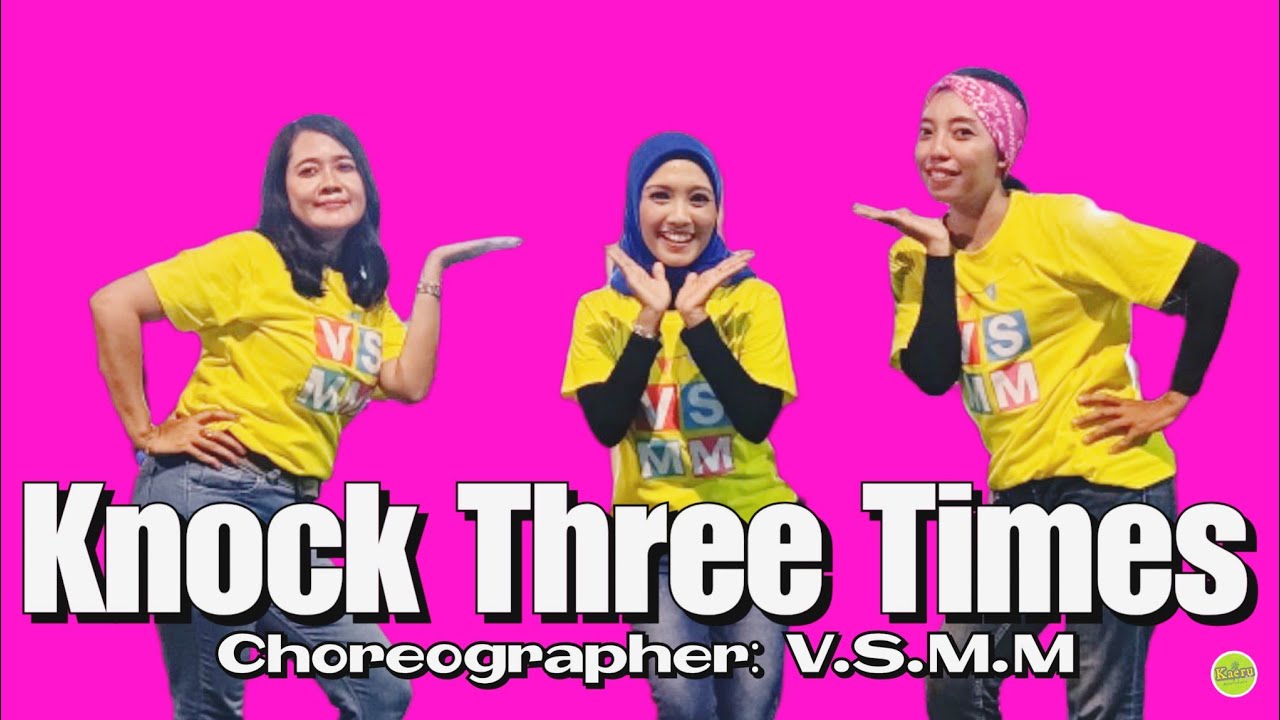 KNOCK THREE TIMES || Line Dance || Choreo: Vee Trias, Swesty B, Mimitha ...