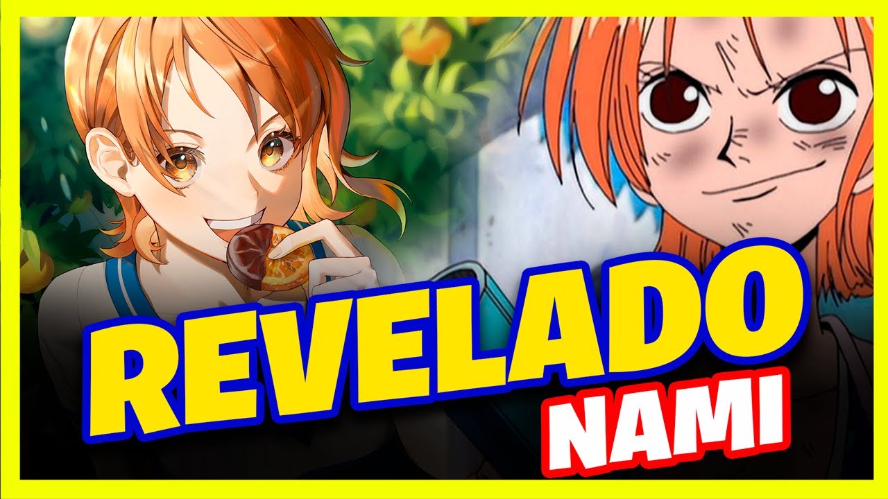 REVELADO ! NAMI DO ONE PIECE E AS SUAS MELHORES CURIOSIDADES ...