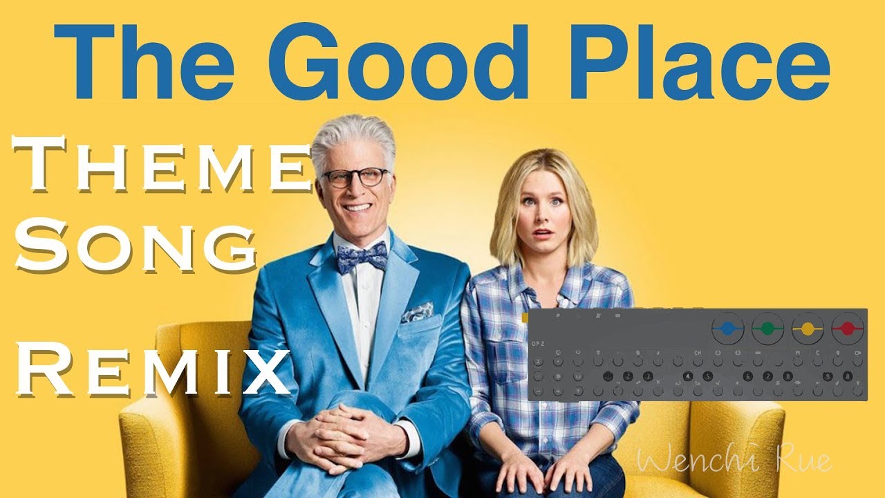 The Good Place Theme Song Remix (Instrumental) w/ Opz 良善之地 主題曲 Remix ...