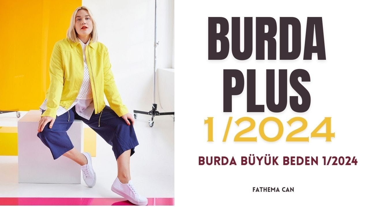 Burda Plus 1/2024 & Burda Büyük Beden 1/2024 - YouTube