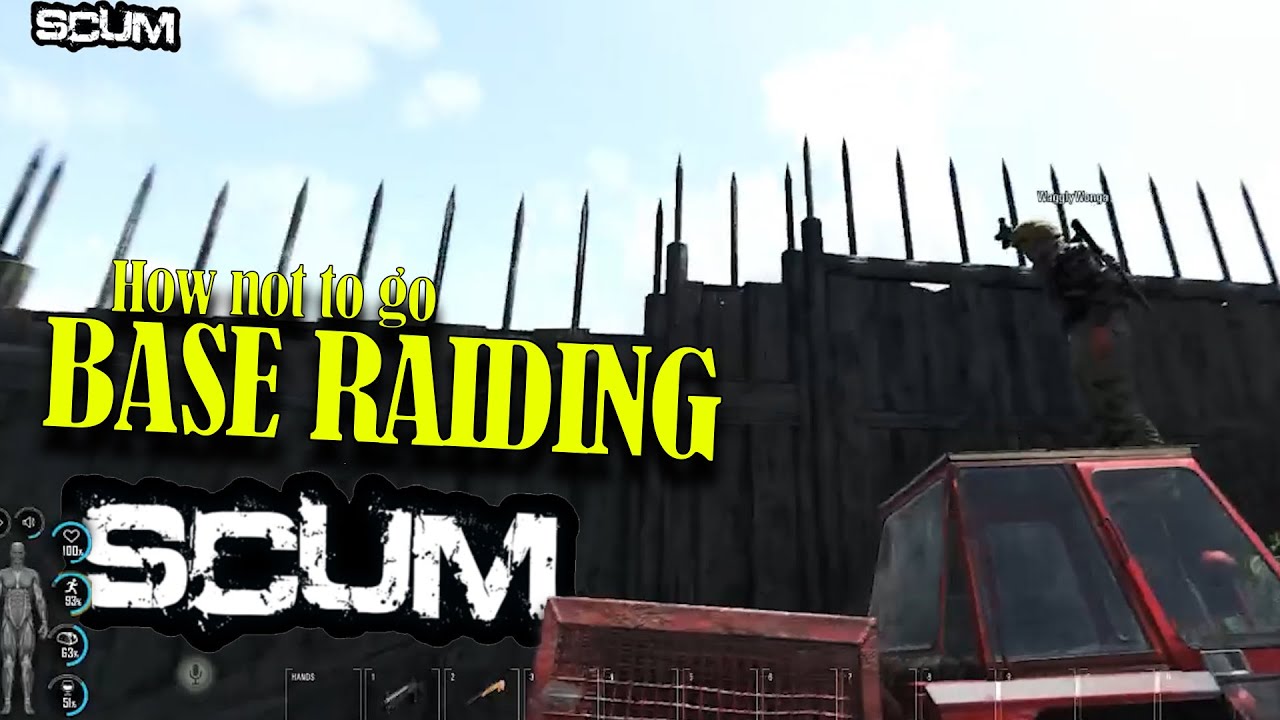 How NOT to go Base Raiding - SCUM 0.6 - YouTube