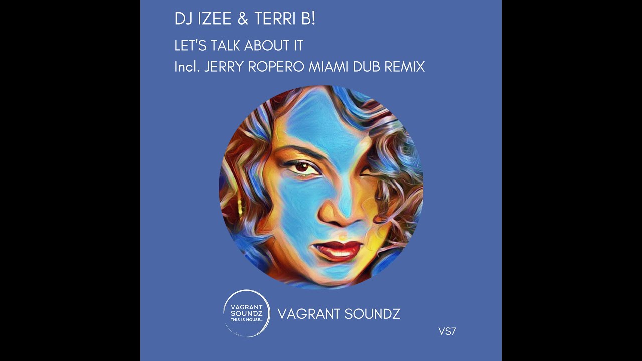 DJ Izee & Terri B! - Let's Talk About It (Radio Edit) - YouTube