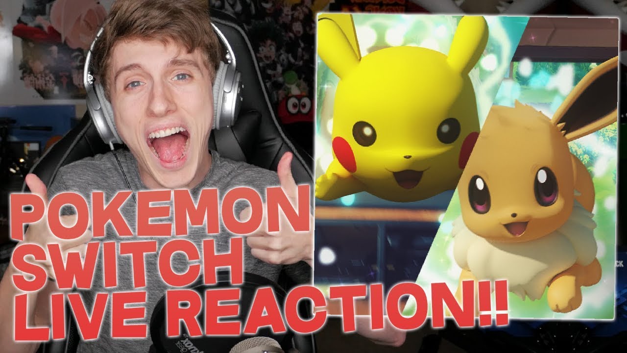 LIVE REACTION | POKEMON LET'S GO PICKACHU & LET'S GO EEVEE TRAILER ...