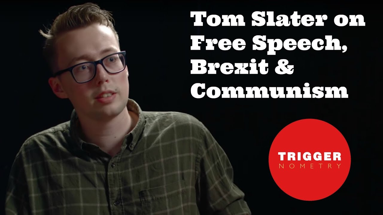 Tom Slater on Free Speech, Brexit, Immigration & Communism - YouTube