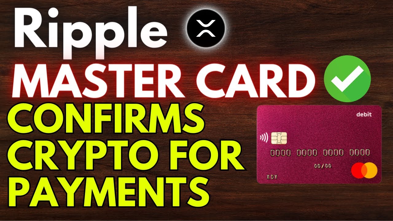 Ripple master card connections Crypto for payments - YouTube