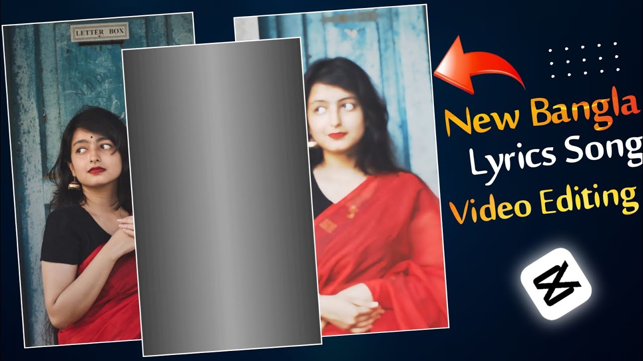 New Bangla Lyrics Song Video Editing in Capcut 🥵|| Capcut Video Editing || BN TECH LTD - YouTube