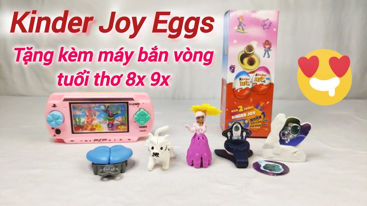 Review Kinder Joy Eggs phiên bản mới tặng kèm máy bắn vòng tuổi thơ 9x ...