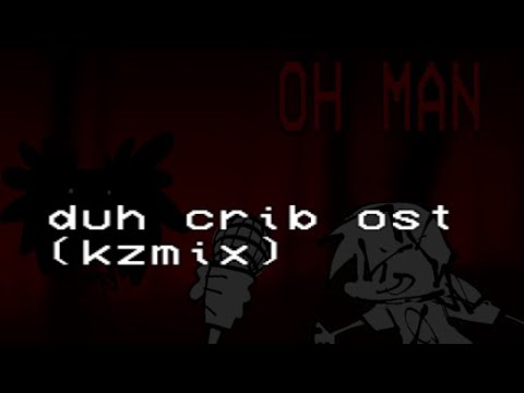 FNF DUB CRIB: Oh Man (Kzmix) - YouTube