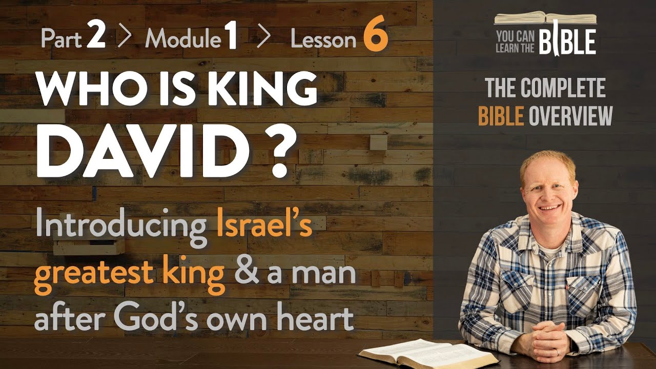 Who is King David? - Israel's Great King & a Man After God's Heart ...