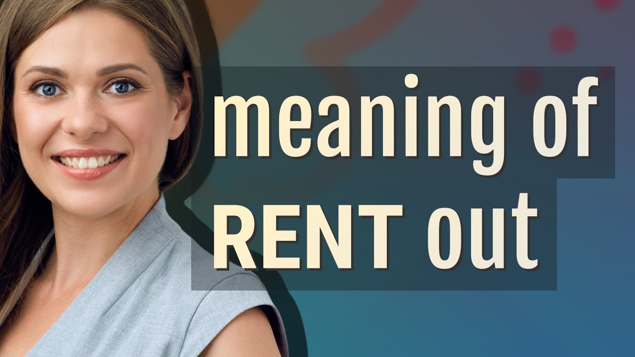Rent out | meaning of Rent out - YouTube