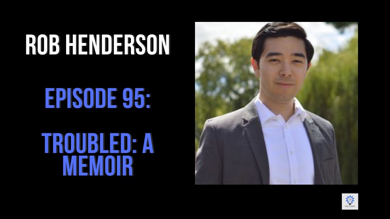 Episode 95: Rob Henderson - Troubled: A Memoir of Foster Care, Family, and Social Class - YouTube
