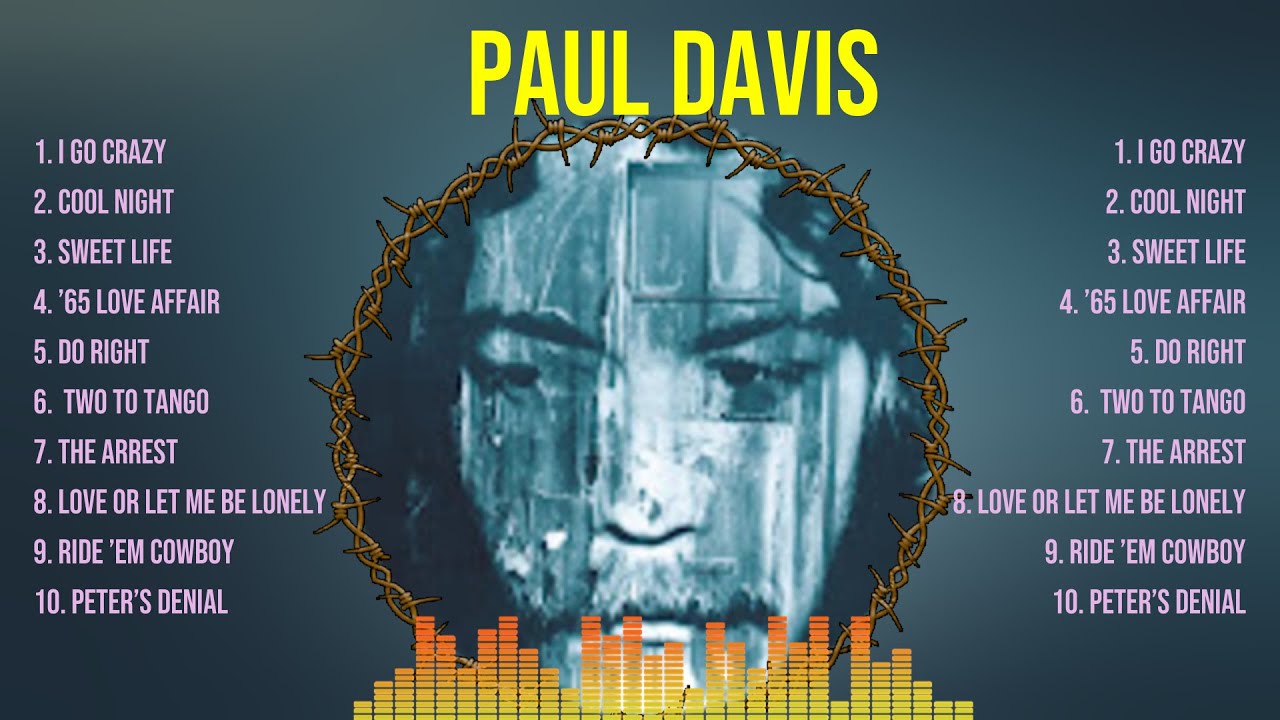 Paul Davis Greatest Hits ~ The Best Of Paul Davis ~ Top 10 Artists of ...