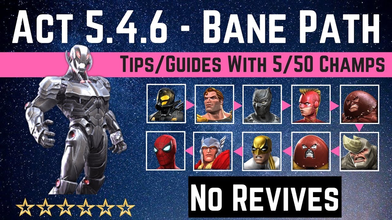 MCOC: Act 5.4.6 - Bane Path Tips/Guides - No Revives with 5 50 champ ...