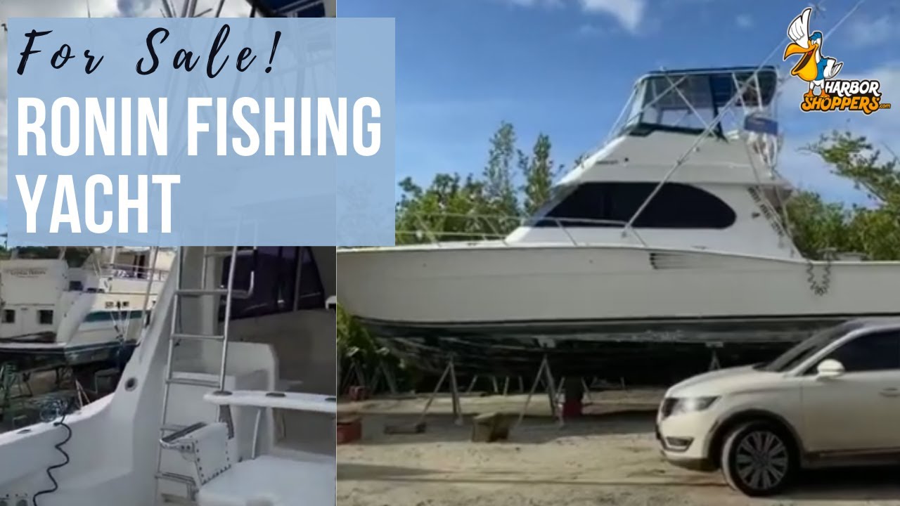 Ronin Fishing Yacht Up For Sale - YouTube