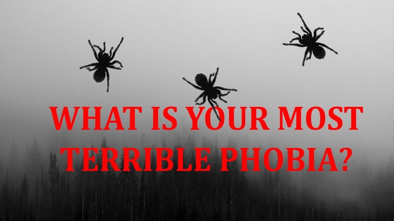 WHAT IS YOUR MOST TERRIBLE PHOBIA? ANXIETY SYMPTOMS? PSYCHOLOGY TEST ...
