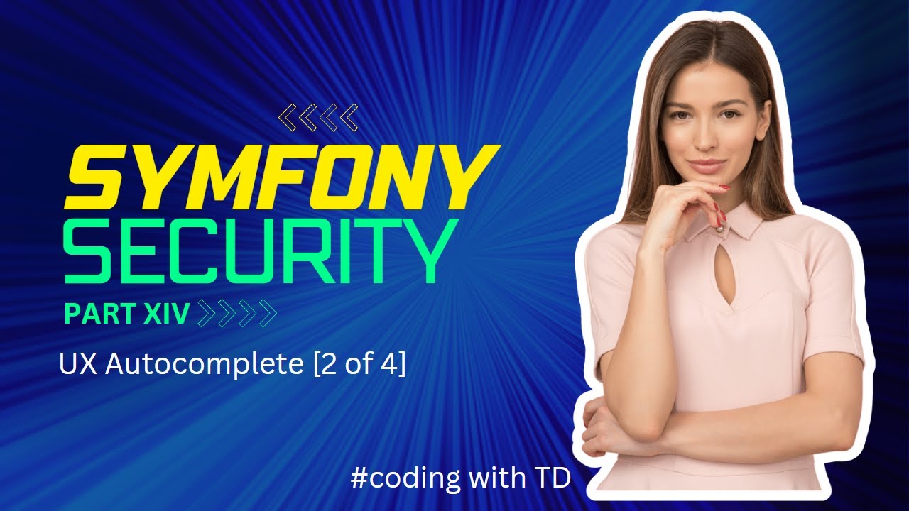 Symfony Security Part Xiv Symfony Ux Autocomplete 2 Of 4 Youtube 4667