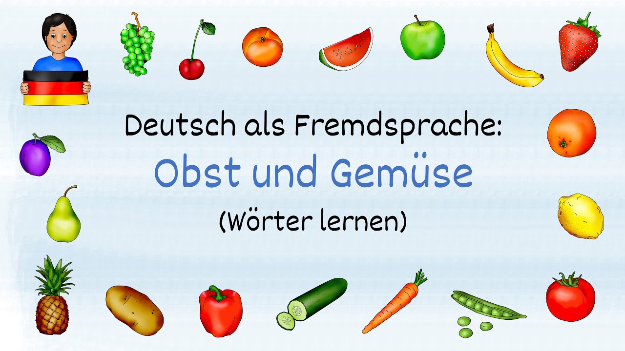 Deutsch lernen (DaF): Obst und Gemüse (Lernvideo, Deutsch als ...