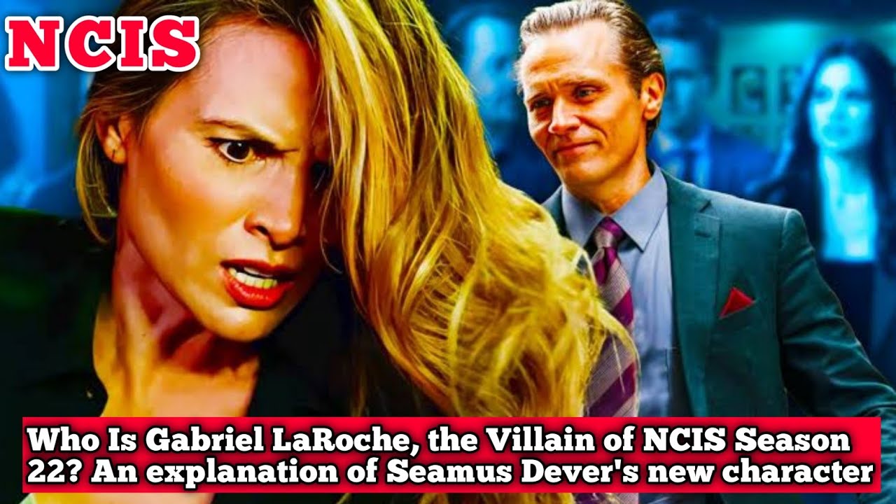 Who Is Gabriel LaRoche the Villain of NCIS Season 22? An explanation of ...