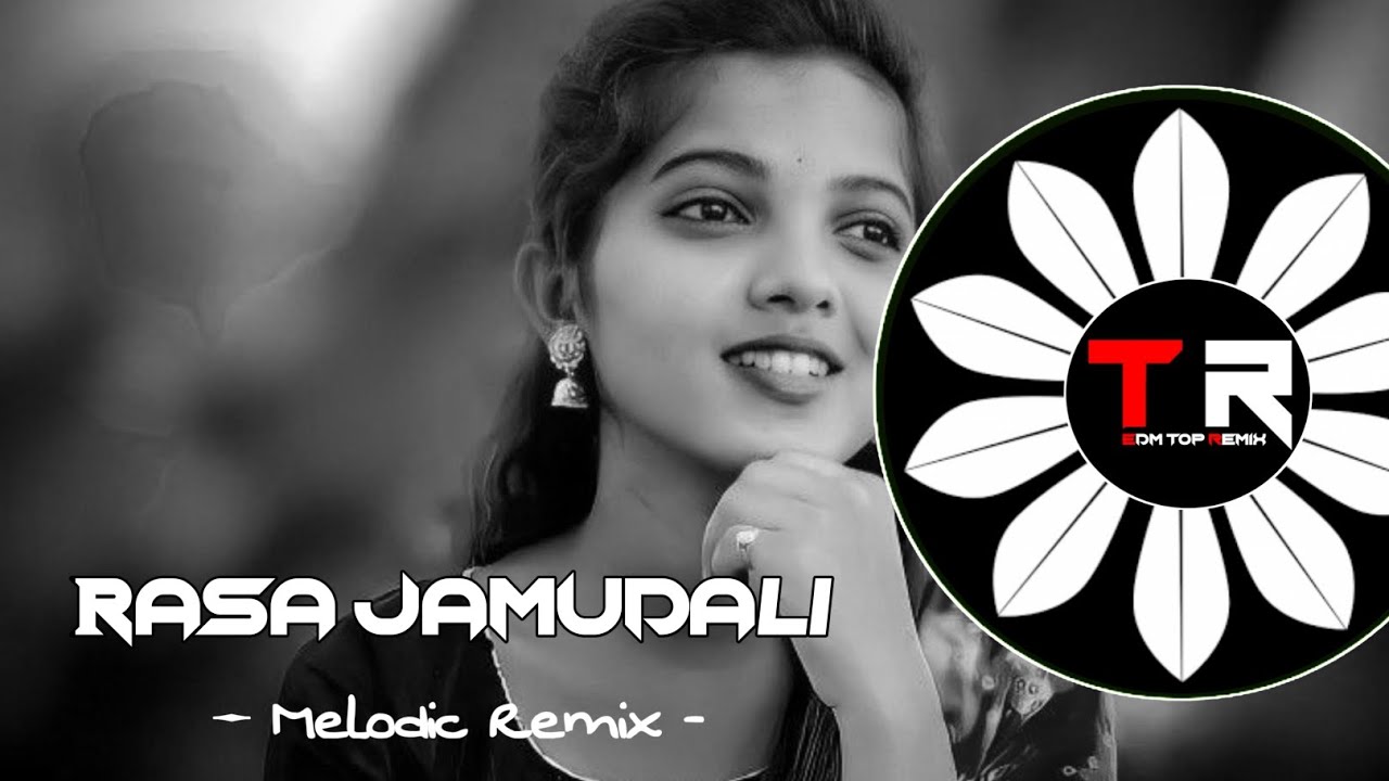 Rasa Jamudali(Melodic Remix) DjTR DjBikas X DjPapu Official - YouTube