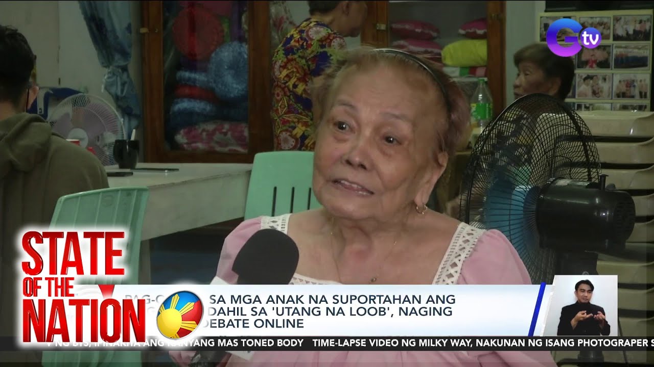 State of the Nation Part 2: Usapin sa utang na loob sa magulang ...