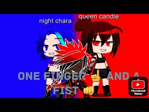 One Finger And A Fist Gacha Club Music video - YouTube