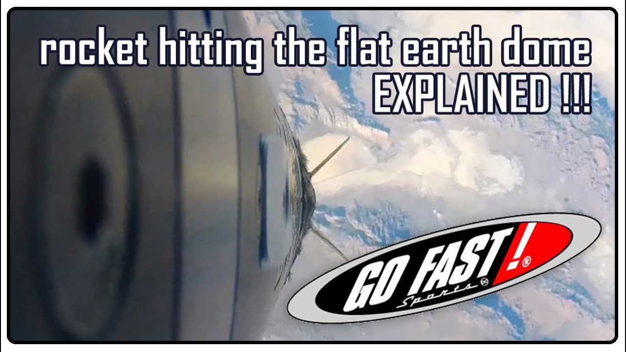 Rocket hitting the flat earth dome... Explained! - YouTube
