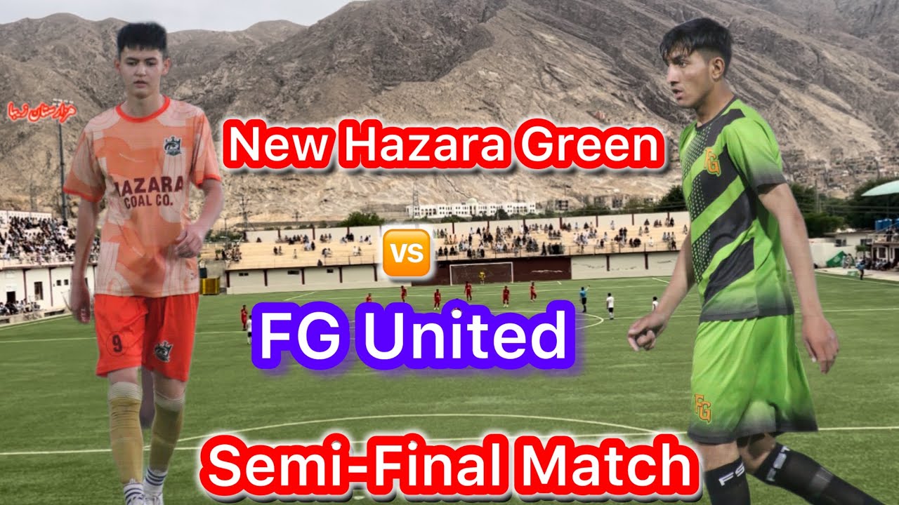 Unforgettable Semi-Final | New Hazara Green 🆚 FG United - YouTube