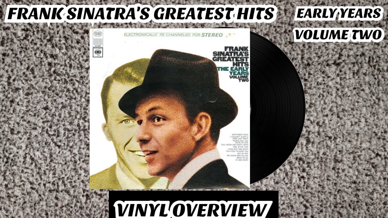 FRANK SINATRA - GREATEST HITS EARLY YEARS VOLUME TWO (VINYL OVERVIEW ...