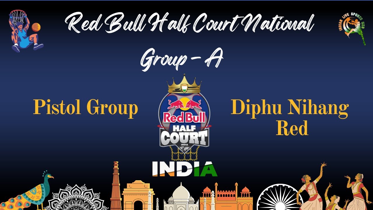 Pistol Group Vs Diphu Nihang Red | Red Bull Half Court National ...
