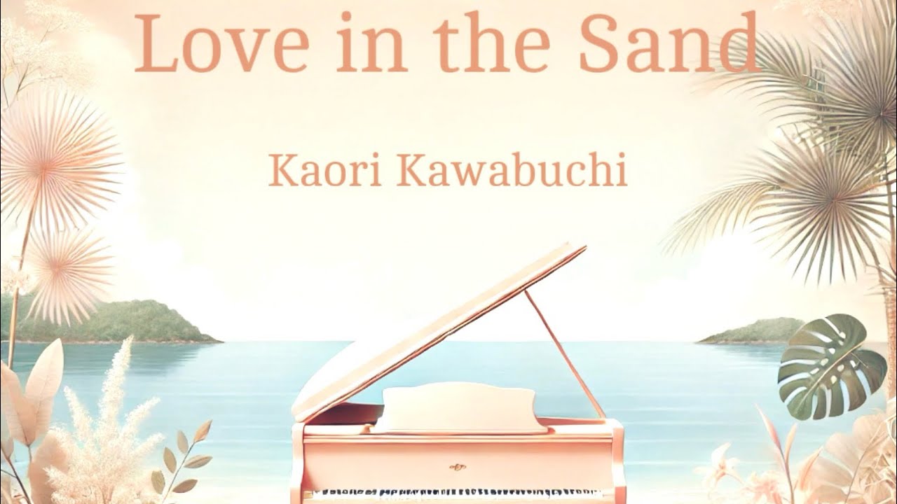 Song No.7 “Love in the Sand” from my album “Piano in Paradise” (Full ...