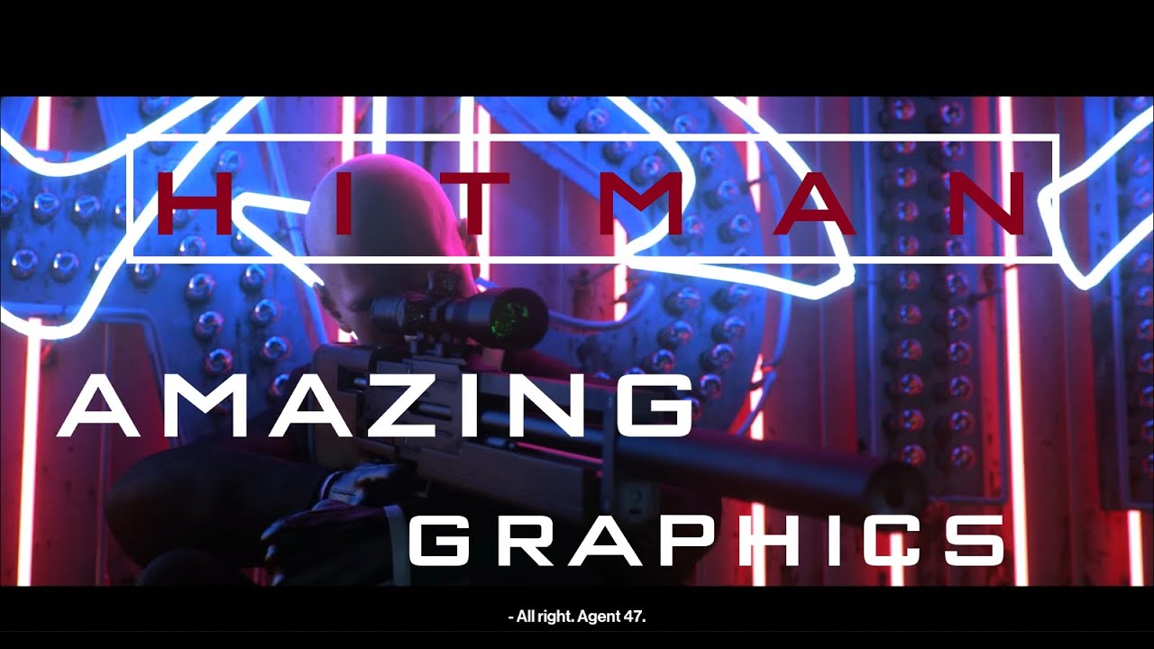 Hitman 2016 AMAZING GRAPHICS/TRAILER/CALL ME 47 CINEMATIC - YouTube